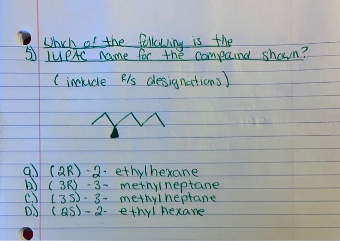 Solved Which of the following is the 5 LUPAC name for the | Chegg.com