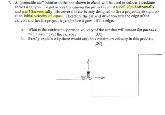 Solved 7. A "projectile car" (similar to the one shown in | Chegg.com