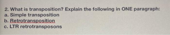 Solved 2. What is transposition? Explain the following in | Chegg.com