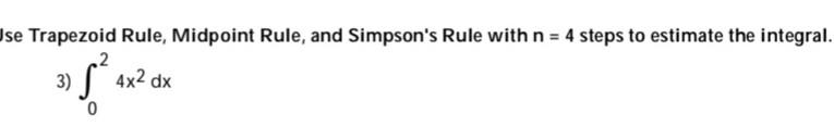 Solved se Trapezoid Rule, Midpoint Rule, and Simpson's Rule | Chegg.com