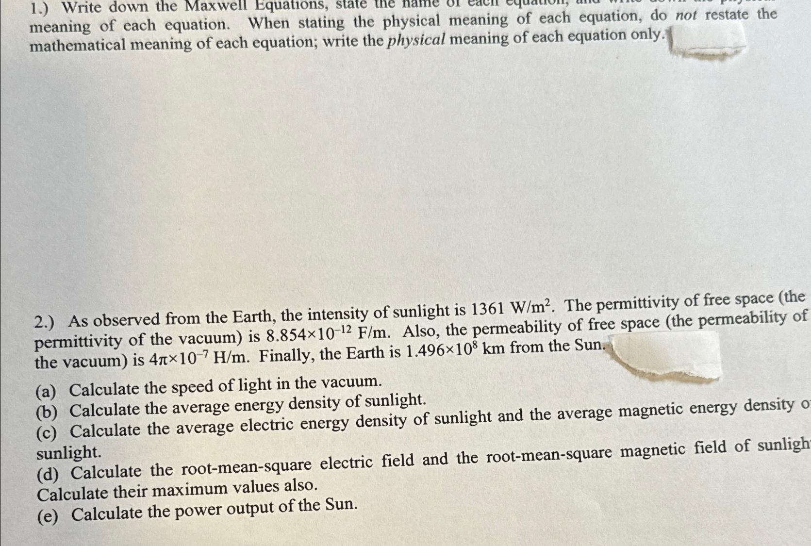 Solved 1.) ﻿Write down the Maxwell Equations, state the | Chegg.com