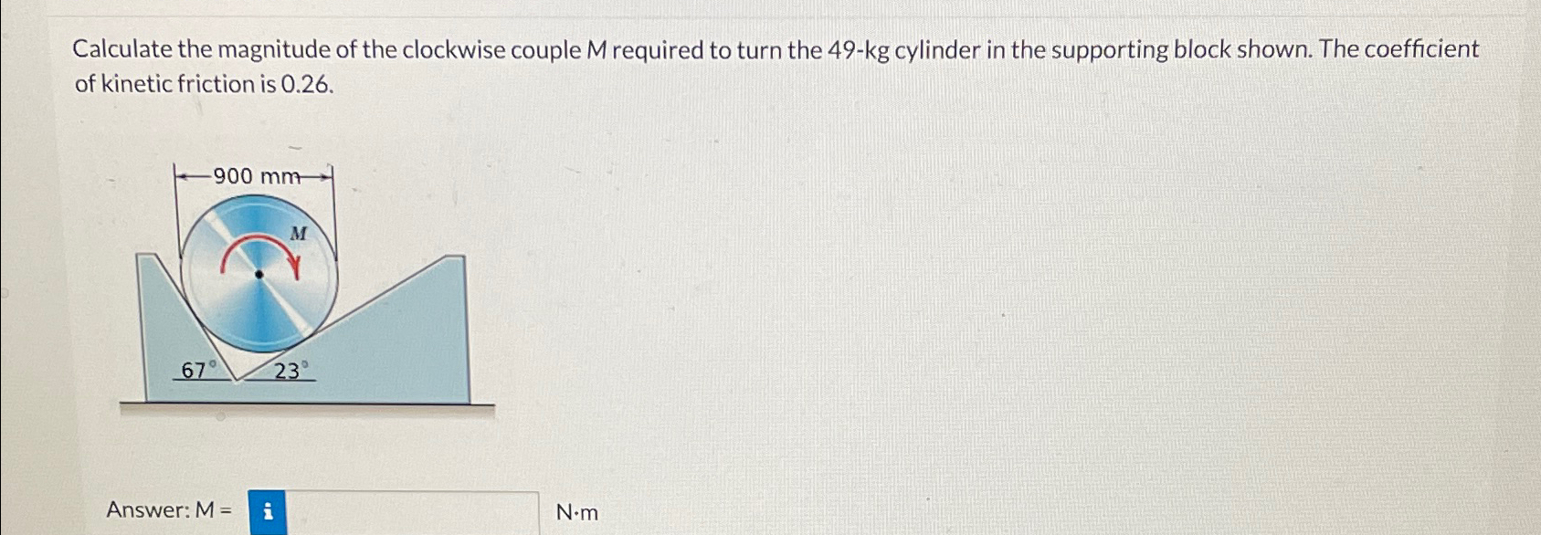 Solved Calculate the magnitude of the clockwise couple M | Chegg.com