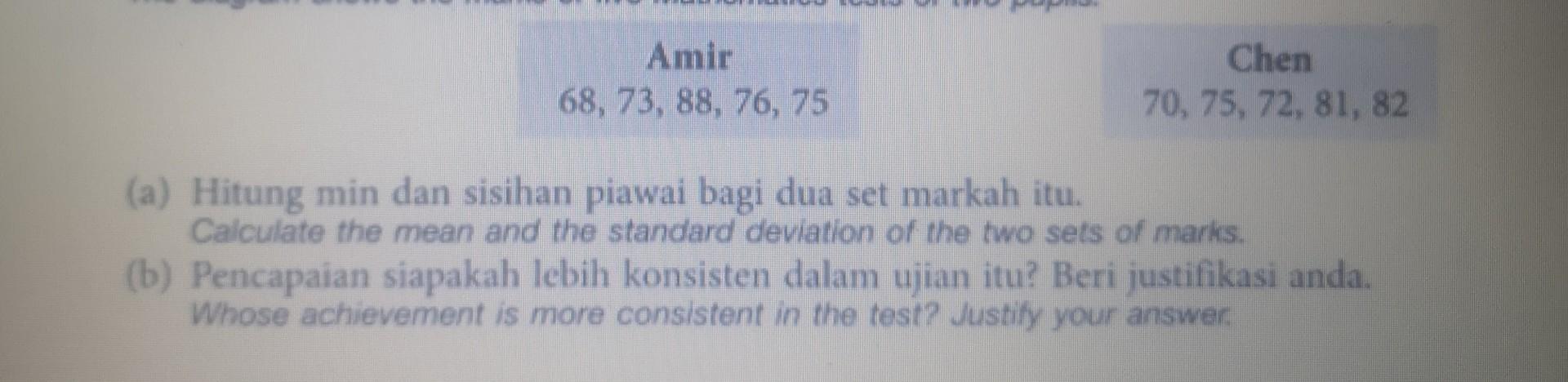 Solved (a) Hitung min dan sisihan piawai bagi dua set markah | Chegg.com