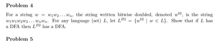 Solved Problem 4For a string w = w1w2 . . . wn, the string | Chegg.com