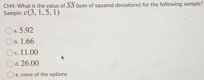 Solved CH4: What is the value of SS (sum of squared | Chegg.com