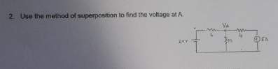 Solved Use the method of superposition to find the voltage | Chegg.com