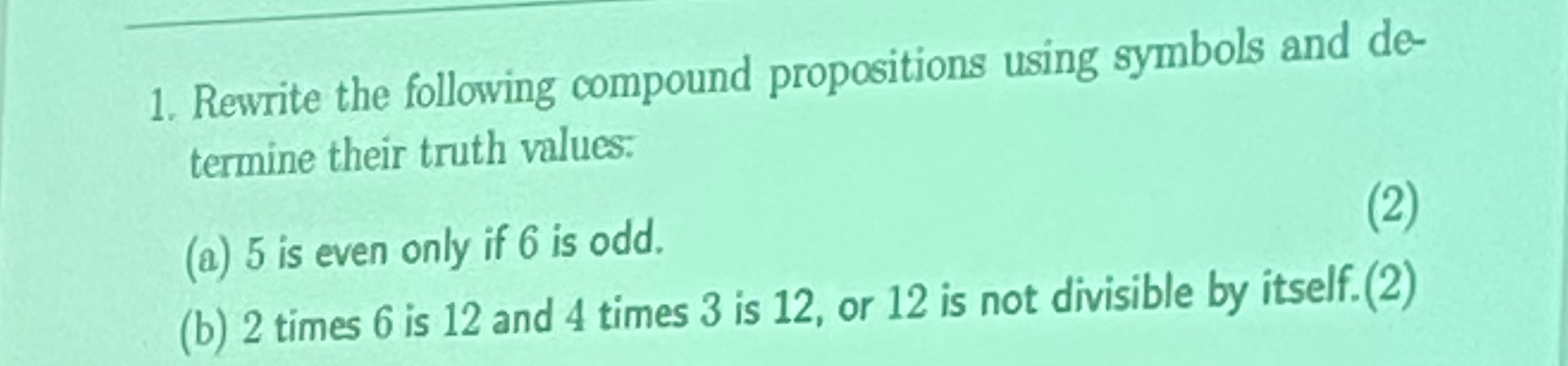 Solved Rewrite the following compound propositions using | Chegg.com