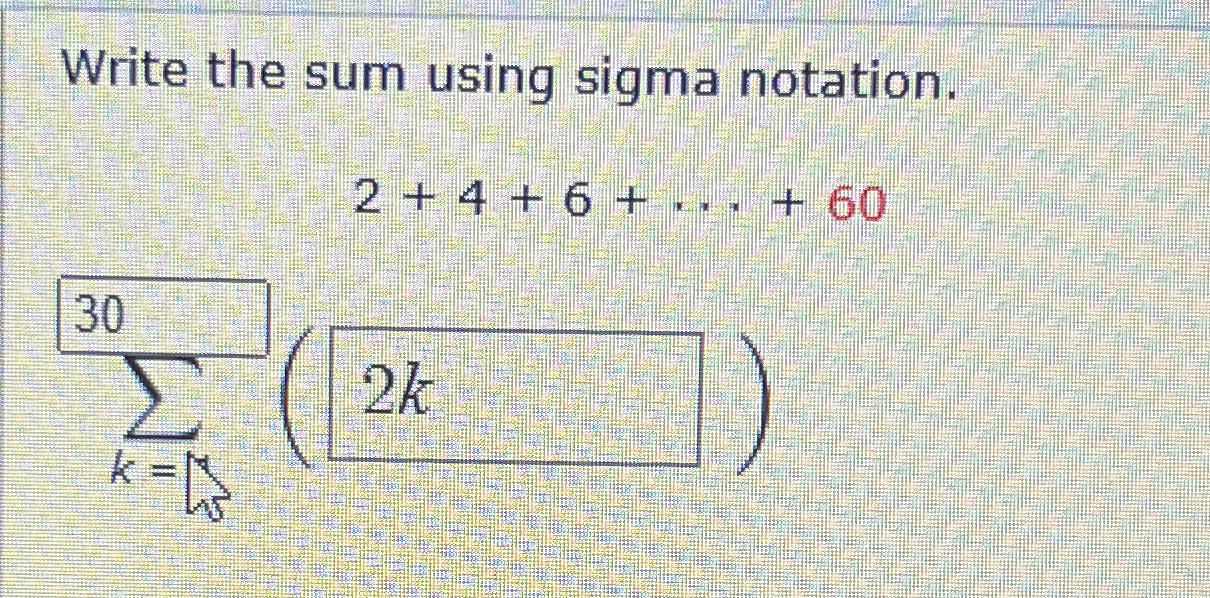 Solved Write the sum using sigma | Chegg.com