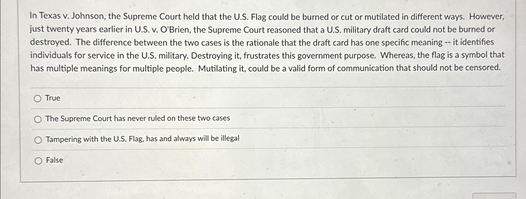Solved In Texas v. ﻿Johnson, the Supreme Court held that the | Chegg.com