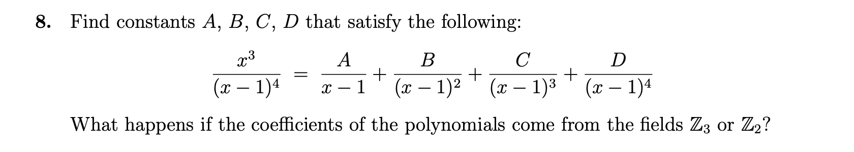 Solved Find constants A,B,C,D ﻿that satisfy the | Chegg.com