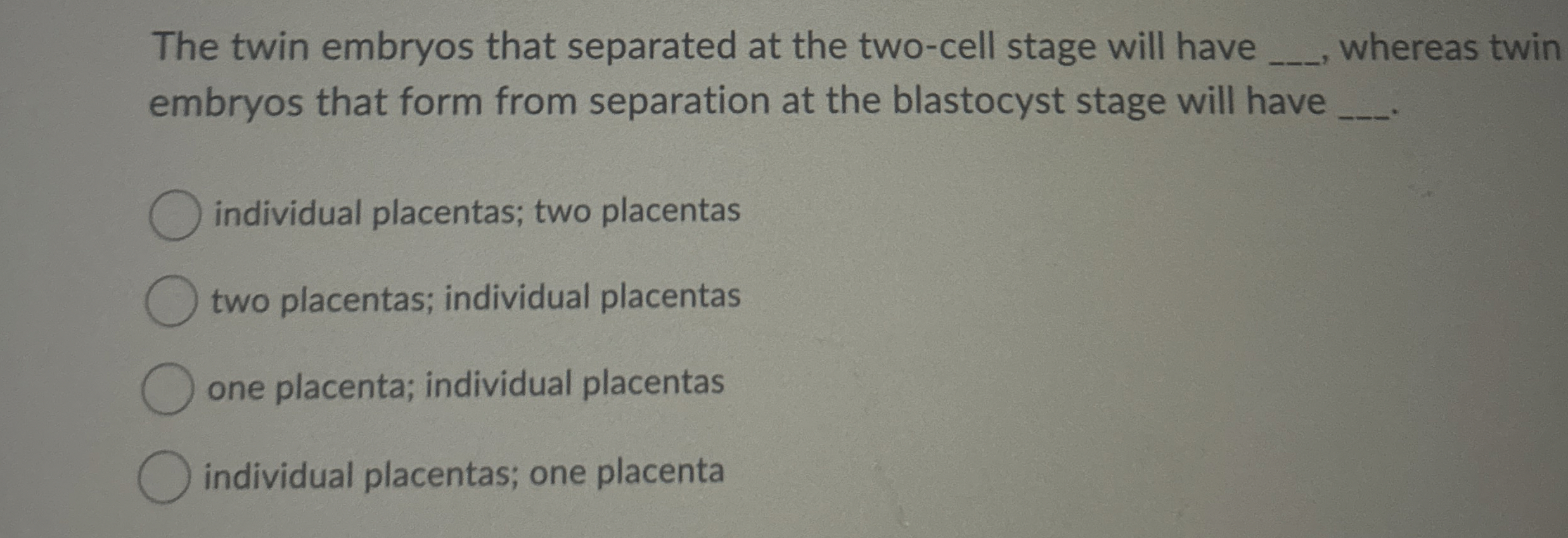 Solved The twin embryos that separated at the two-cell stage | Chegg.com