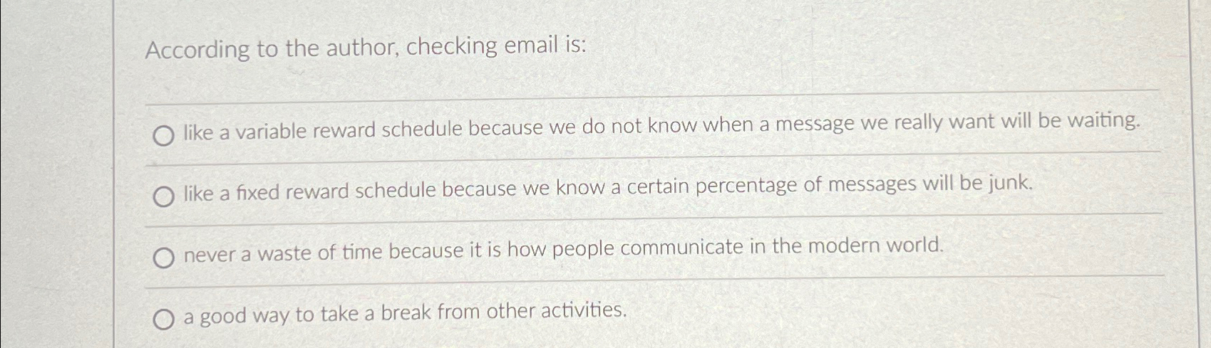Solved According to the author, checking email is:like a | Chegg.com
