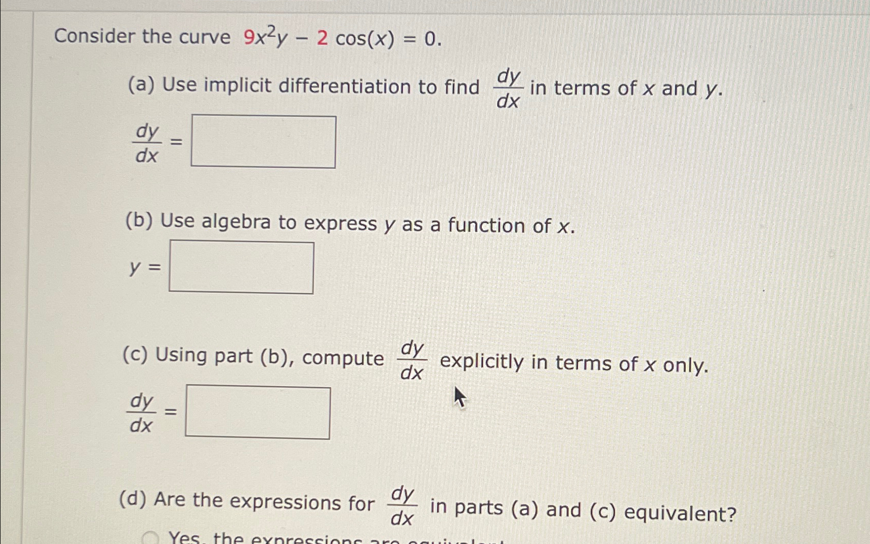 Solved Consider the curve 9x2y-2cos(x)=0(a) ﻿Use implicit | Chegg.com