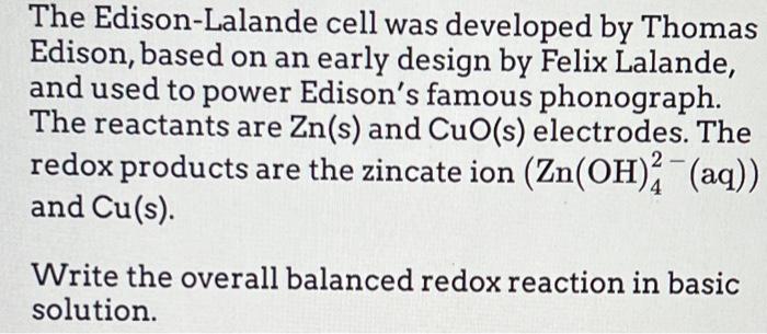Solved The Edison-Lalande cell was developed by Thomas | Chegg.com
