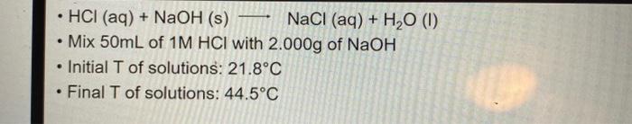 Solved • HCl (aq) + NaOH (s) NaCl (aq) + H2O (1) • Mix 50mL | Chegg.com