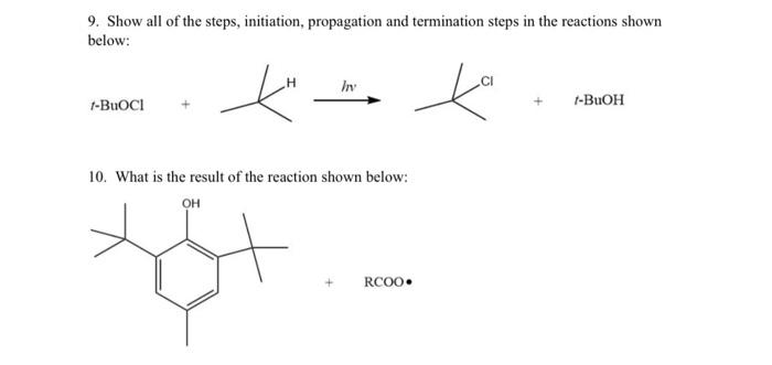 Solved 9. Show all of the steps, initiation, propagation and | Chegg.com