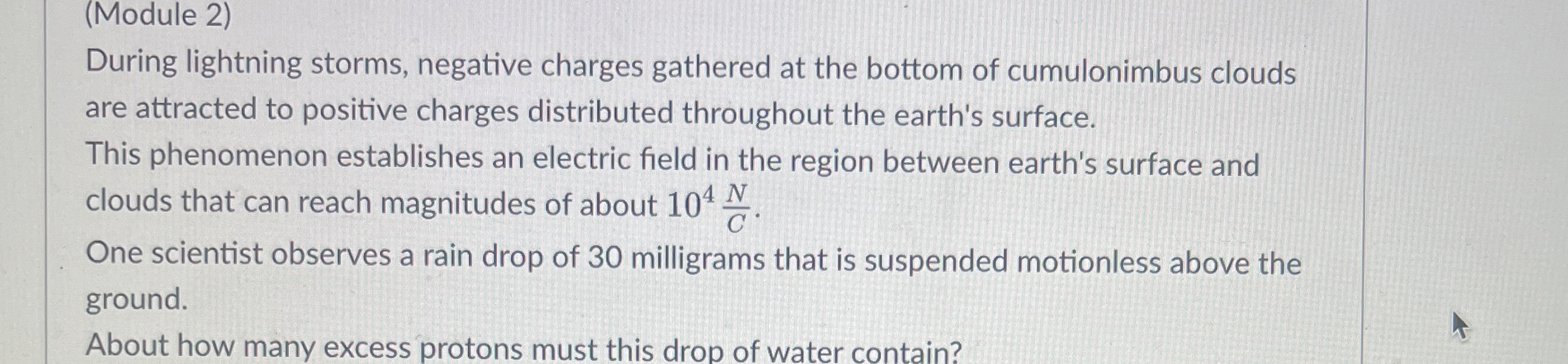 Solved (Module 2)During lightning storms, negative charges | Chegg.com