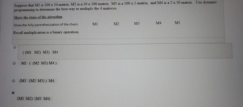 Solved Suppose that M1 is 100 x 10 matrix: M2 is a 10 x 100 | Chegg.com