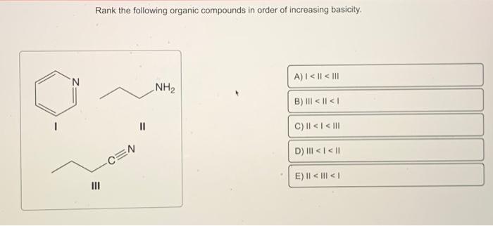 Solved Rank the following organic compounds in order of | Chegg.com