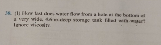 Solved (1) ﻿How fast does water flow from a hole at the | Chegg.com