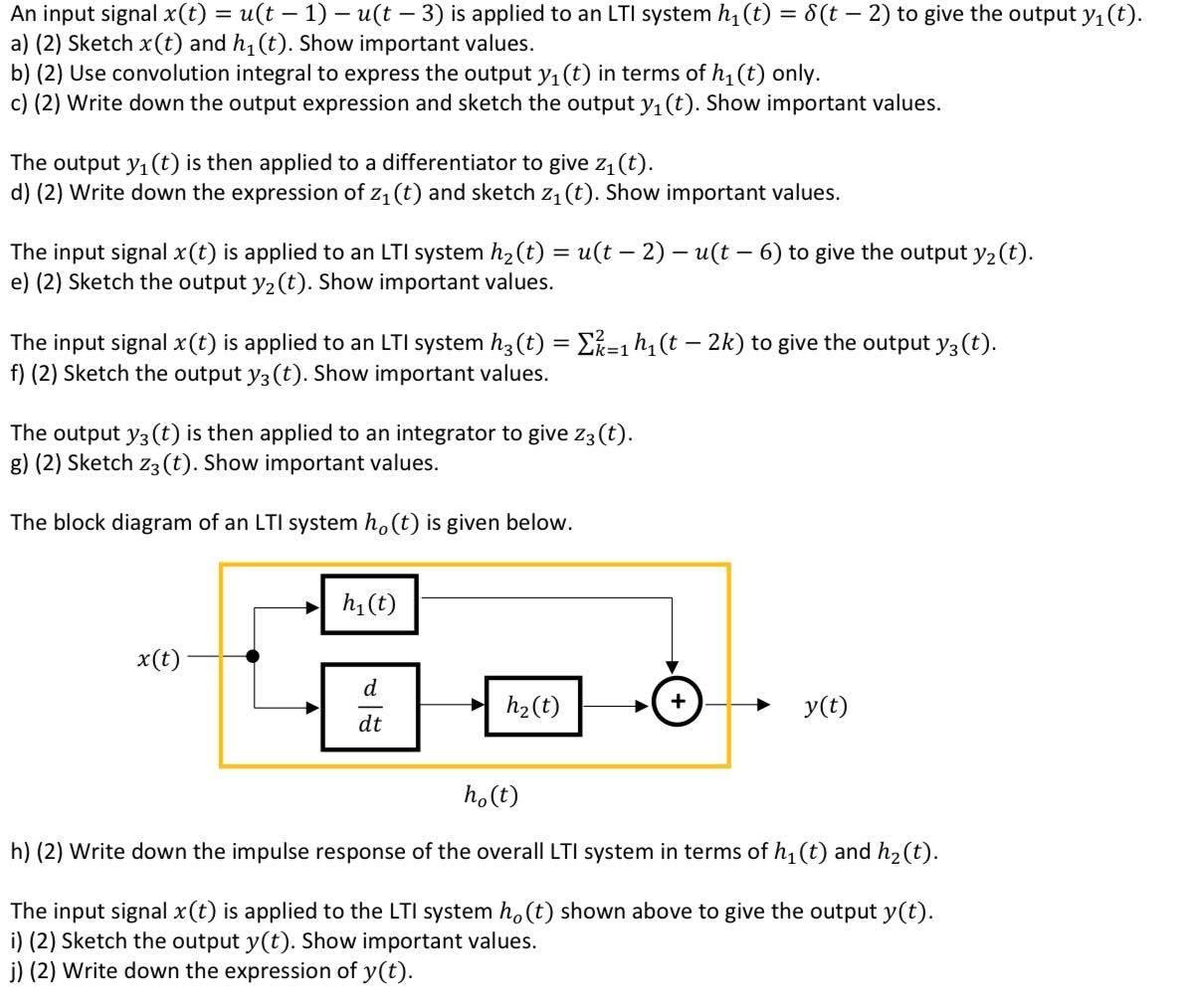 An input signal x(t)=u(t−1)−u(t−3) is applied to an | Chegg.com