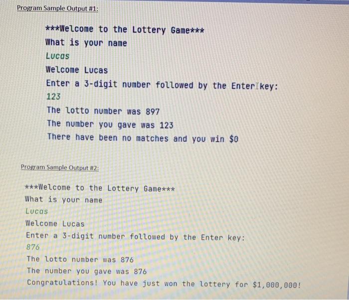 Solved In this question you are asked to write a lottery | Chegg.com