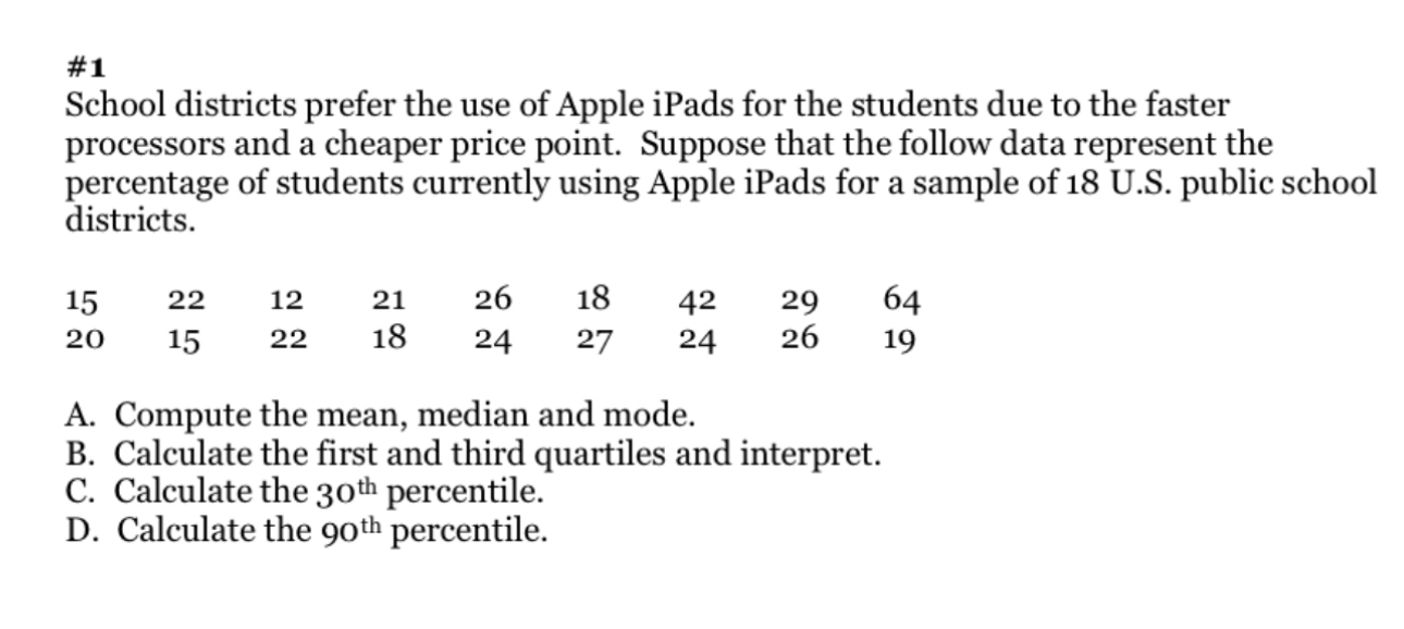 Solved #1School districts prefer the use of Apple iPads for | Chegg.com