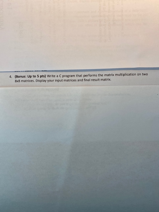 Solved 4. (Bonus: Up to 5 pts) Write a C program that | Chegg.com