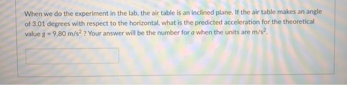 Solved When we do the experiment in the lab, the air table | Chegg.com