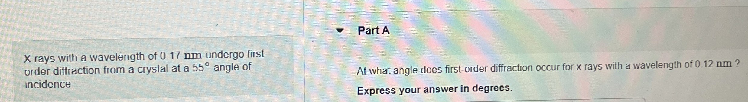 Solved Part Ax Rays With A Wavelength Of 0 17 ﻿nm Undergo