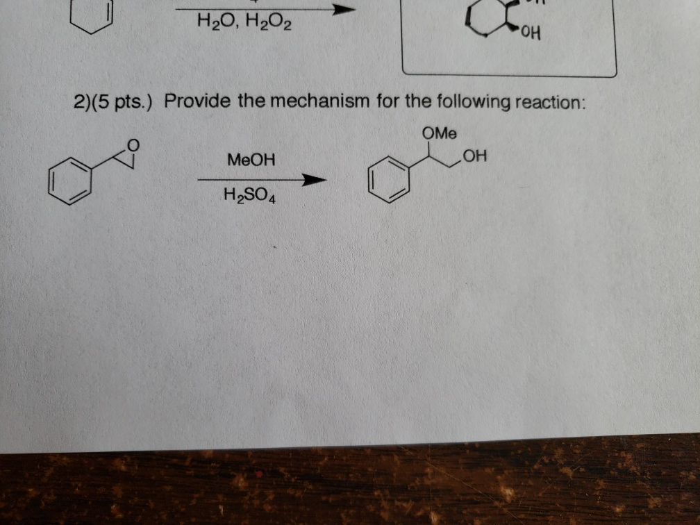 Solved H20, H2O2 OH 2)(5 pts.) Provide the mechanism for the | Chegg.com