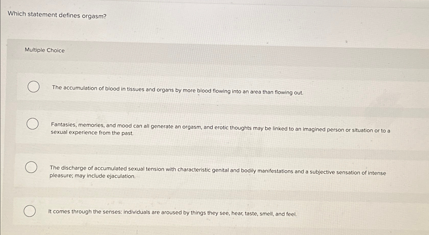 Solved Which statement defines orgasm?Multiple ChoiceThe | Chegg.com