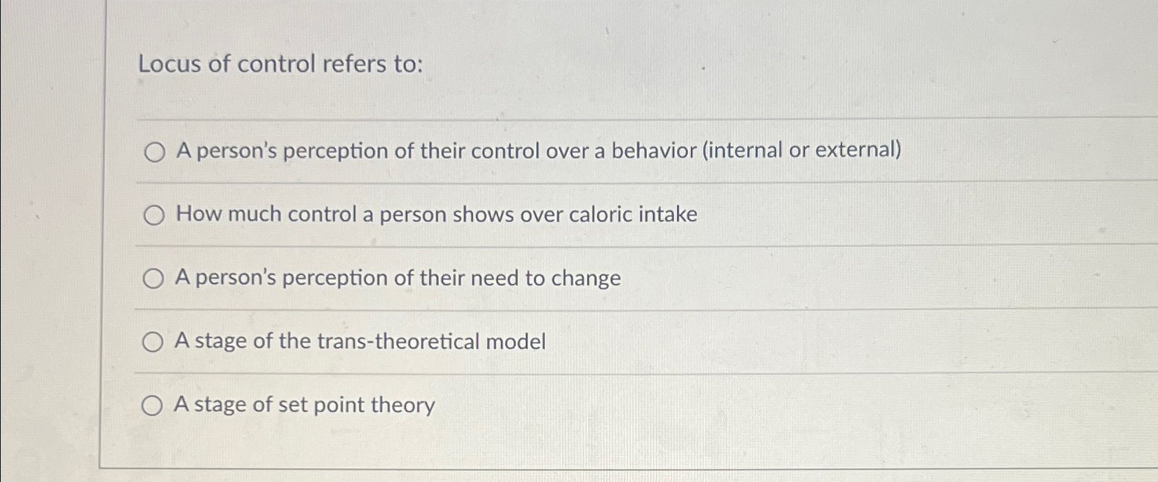 Solved Locus of control refers to:A person's perception of | Chegg.com
