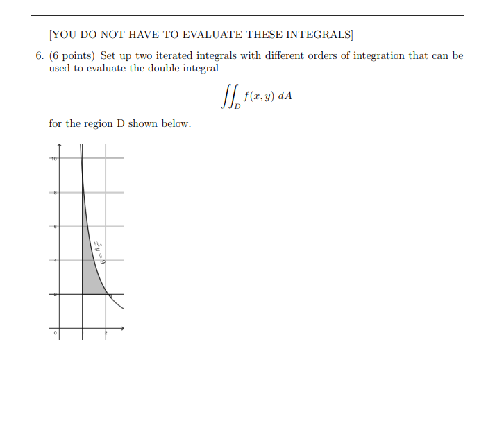 Solved [YOU DO NOT HAVE TO EVALUATE THESE INTEGRALS](6 | Chegg.com