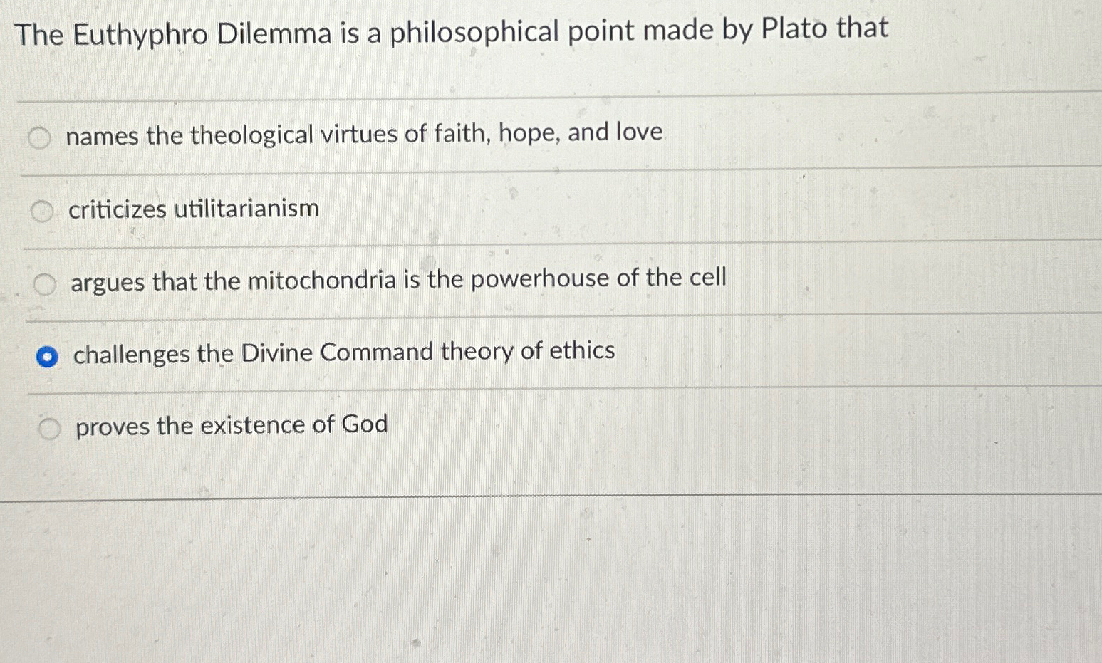 Solved The Euthyphro Dilemma is a philosophical point made | Chegg.com