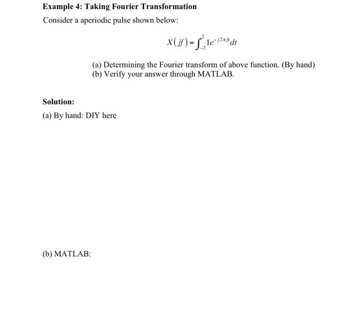 Solved Example 3: Taking Fourier Transformation Consider a | Chegg.com