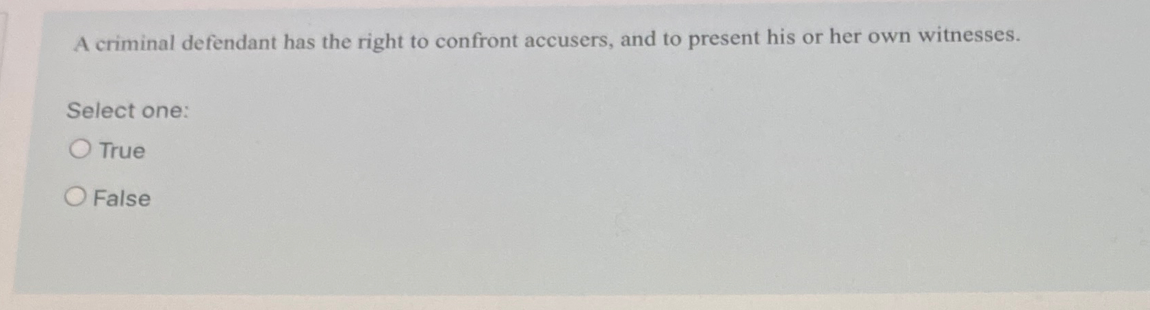 Solved A criminal defendant has the right to confront | Chegg.com
