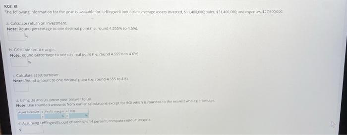 Solved ROI; RI The following information for the year is | Chegg.com