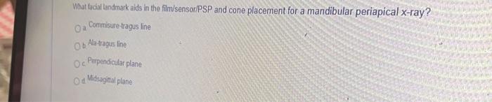 Solved Film/sensor/PSP placement for premolar x-rays should | Chegg.com