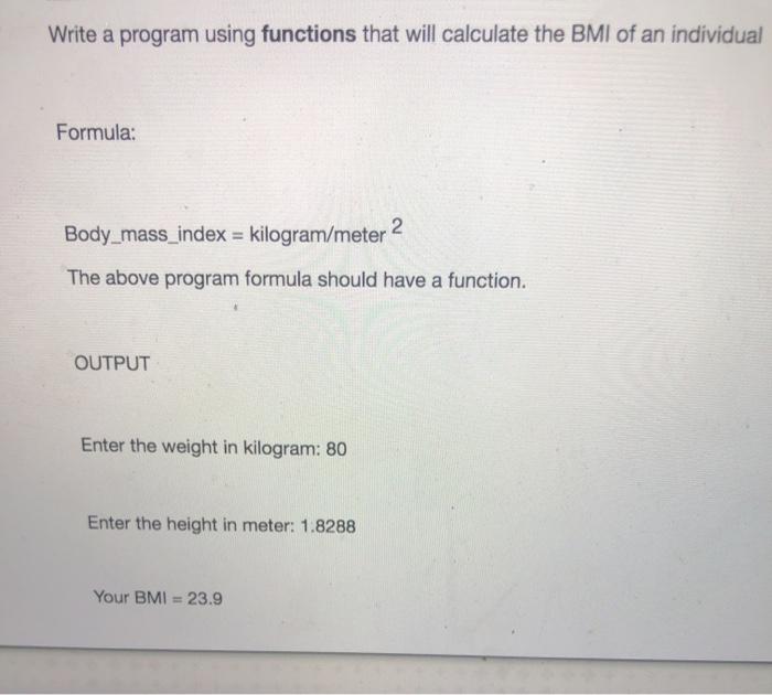 Solved Write A Program Using Functions That Will Calculate 5820