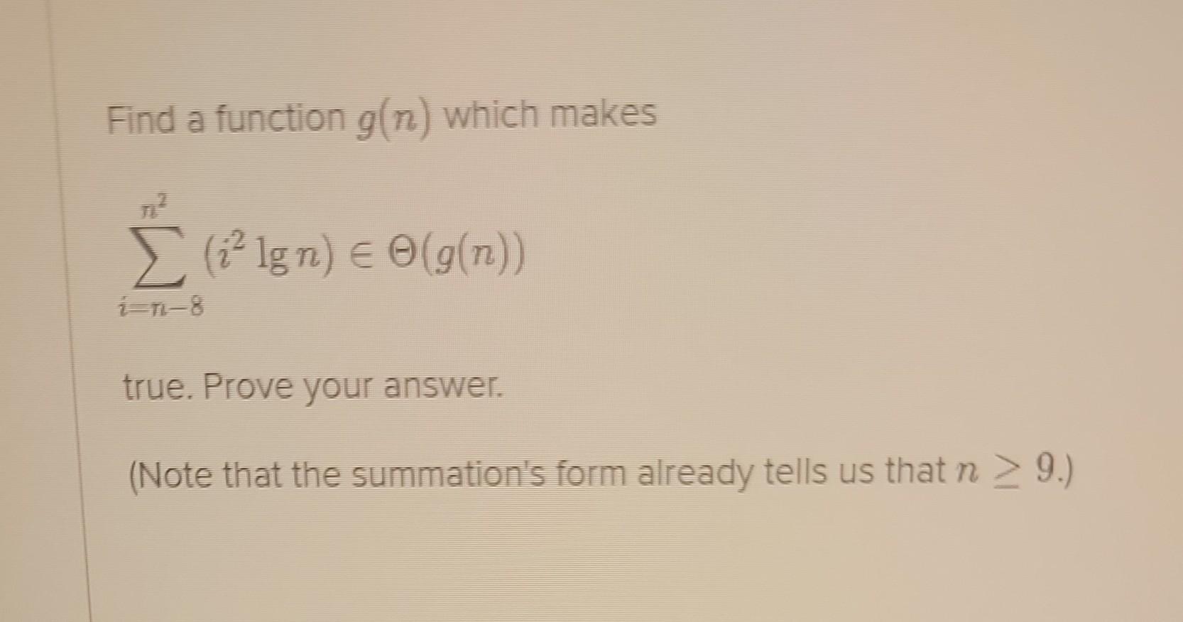 Solved Find a function g(n) which makes | Chegg.com