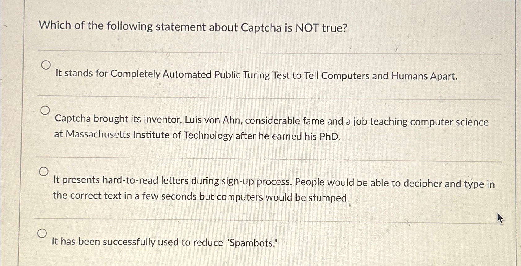 Solved Which of the following statement about Captcha is NOT | Chegg.com