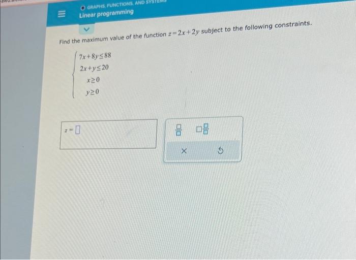 Solved Find The Maximum Value Of The Function Z 2x 2y
