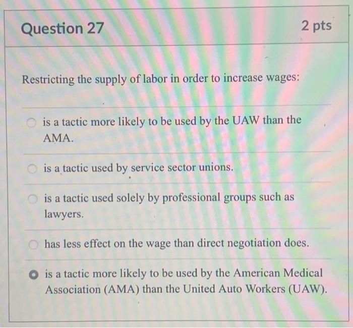 Solved Restricting the supply of labor in order to increase | Chegg.com