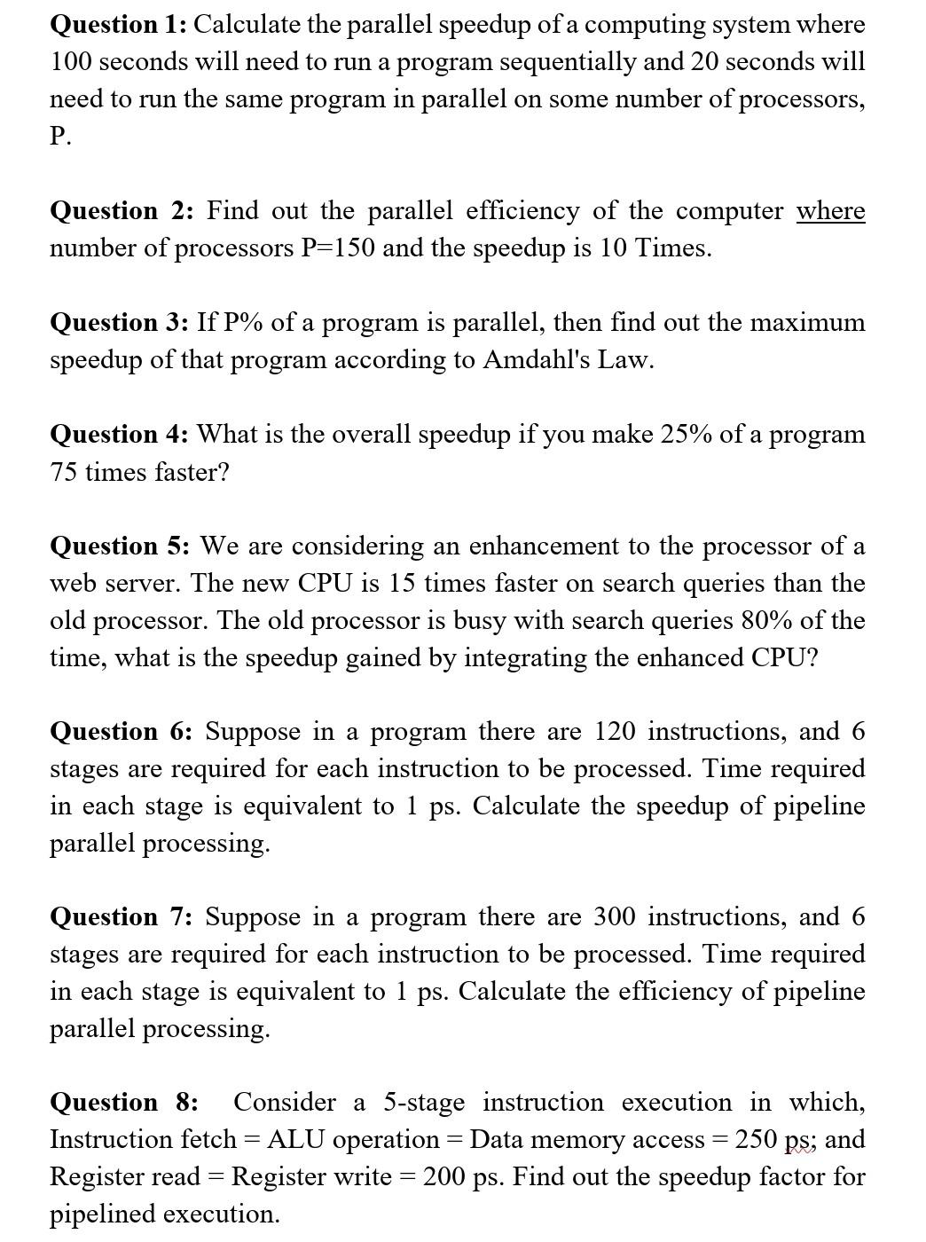 Solved Question 1: Calculate the parallel speedup of a | Chegg.com