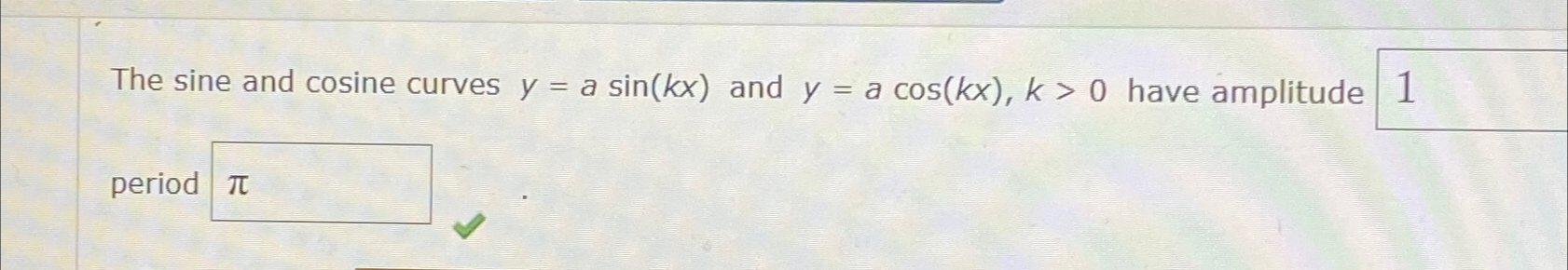 Solved The sine and cosine curves y=asin(kx) ﻿and | Chegg.com