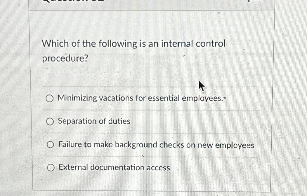 Solved Which of the following is an internal control | Chegg.com