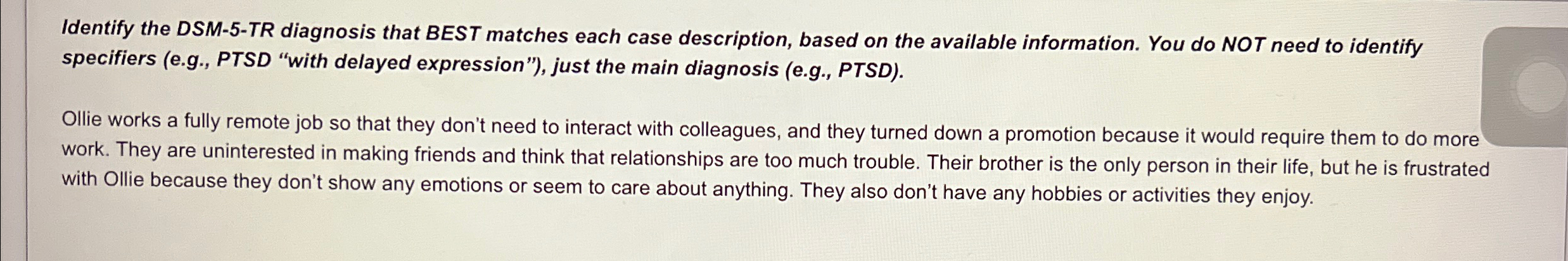 Solved Identify the DSM-5-TR diagnosis that BEST matches | Chegg.com