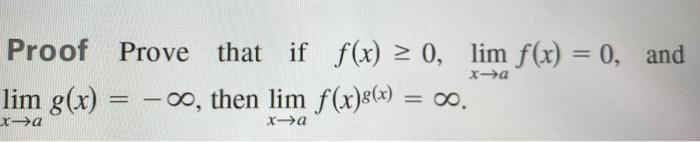 Solved Proof Prove that if f(x) > 0, lim f(x) = 0, and lim | Chegg.com