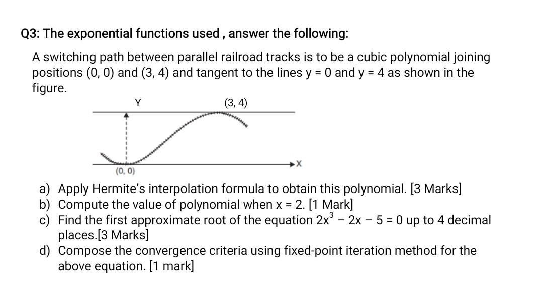 Solved Q3: The exponential functions used, answer the | Chegg.com